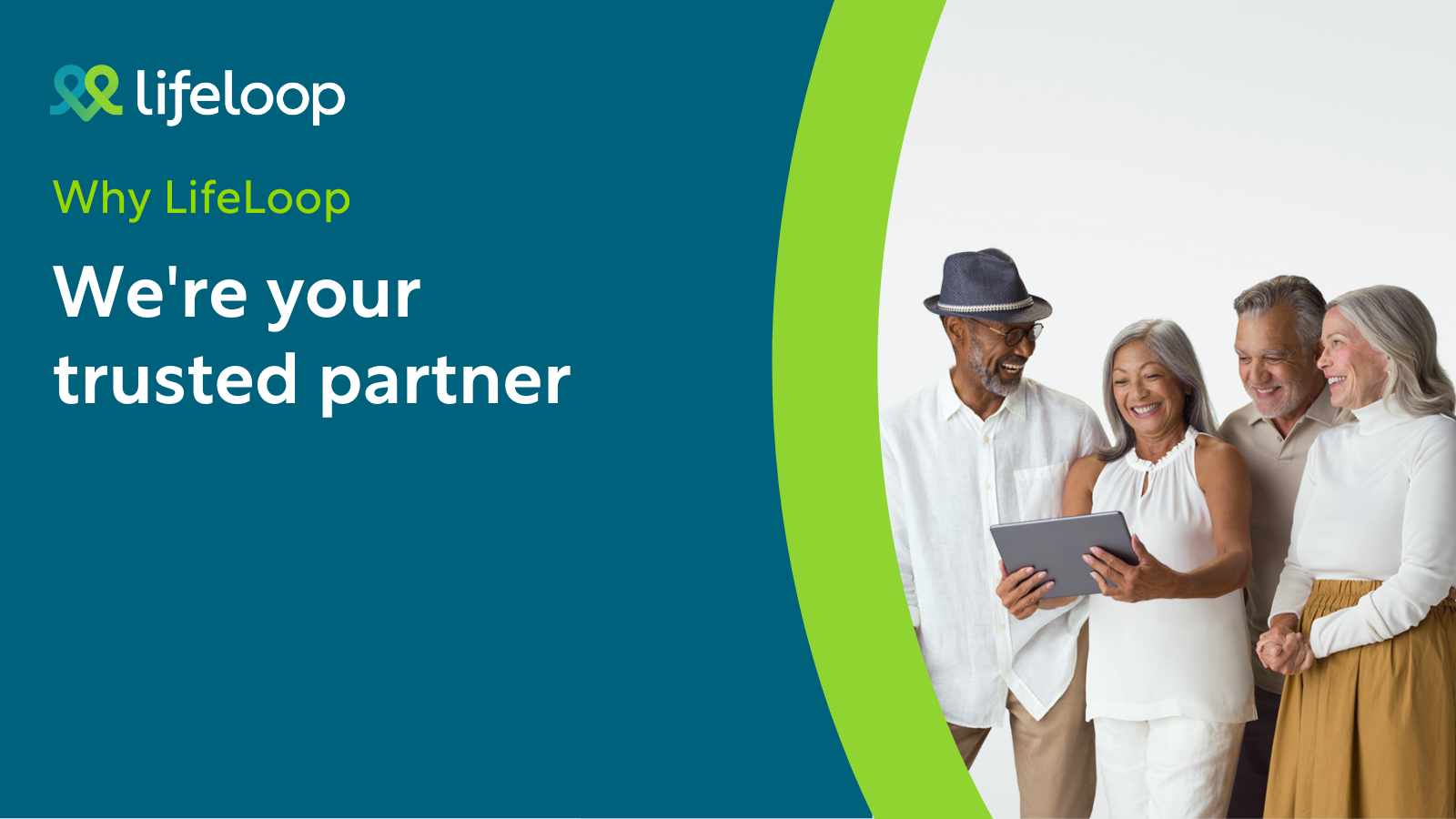 Why LifeLoop? | We're your trusted partner