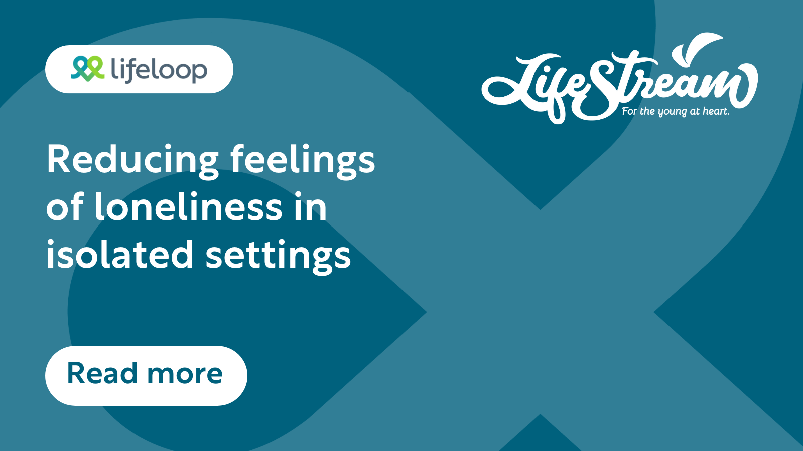 Reducing feelings of loneliness in isolated settings