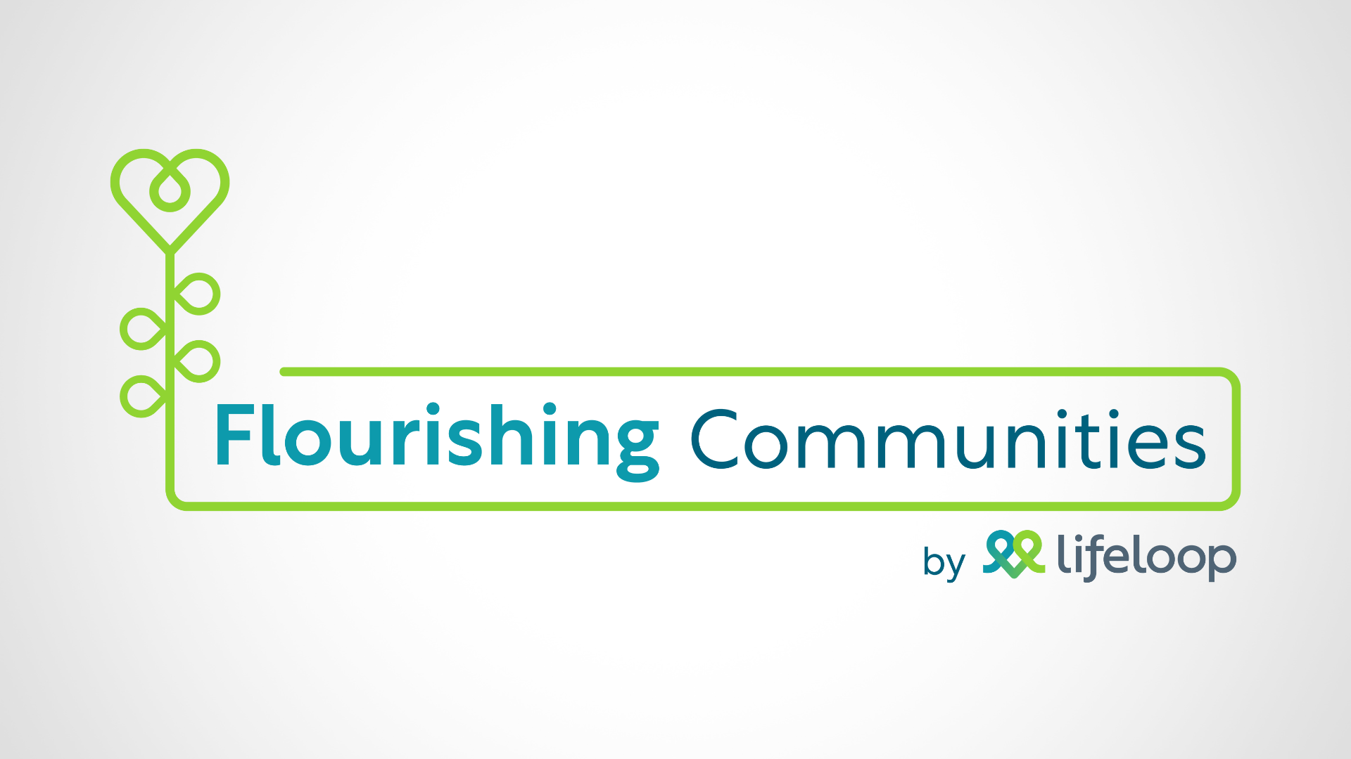 Flourishing Communities Webinar Series | LifeLoop